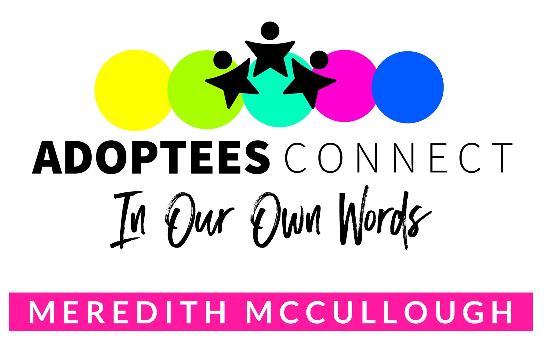 Adoptees Connect: In Our Own Words – Introducing Meredith McCullough ...